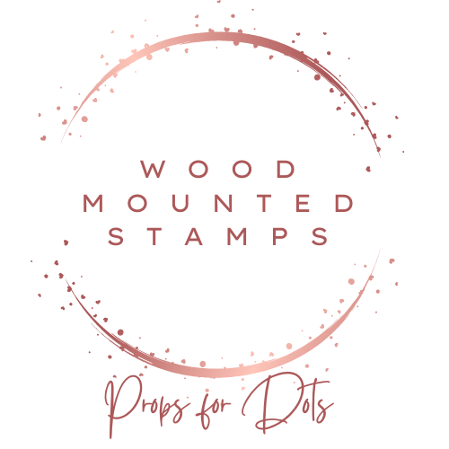 Wood Mounted Stamps – Props for Dots